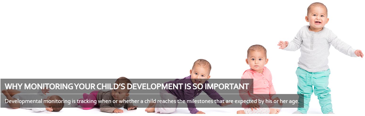 WHY MONITORING YOUR CHILD’S DEVELOPMENT IS SO IMPORTANT - CHILD, Inc.
